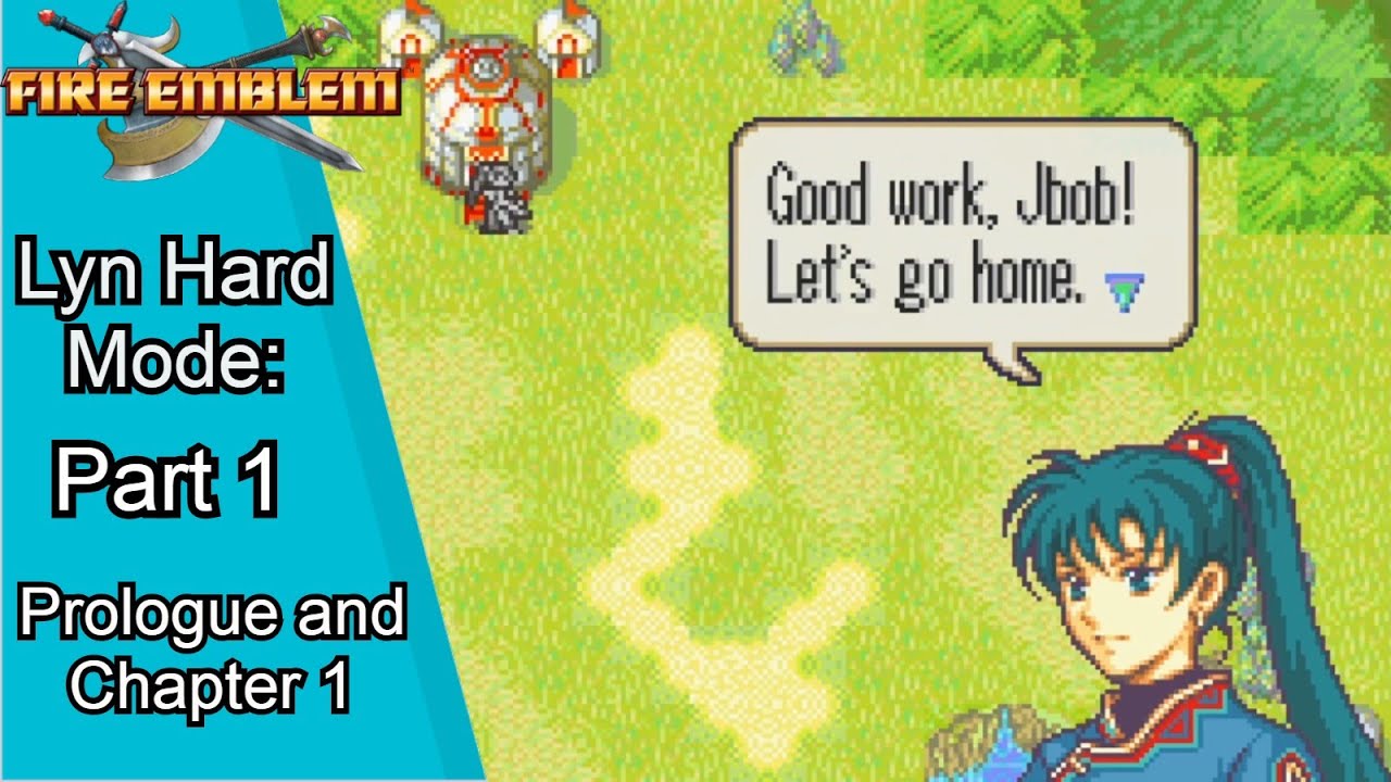 Let's Play Fire Emblem The Blazing Sword Lyn Hard Mode Part 1: "Lyndis ...