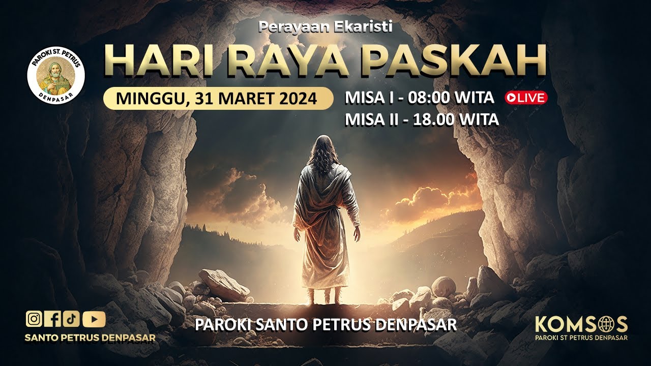 HARI RAYA PASKAH - MISA I - Gereja Katolik Paroki Santo Petrus Denpasar ...