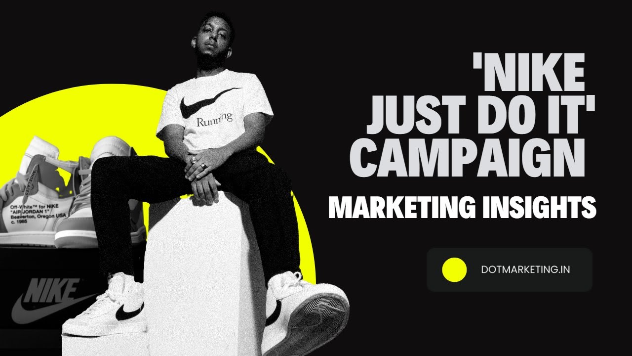 Empowering Brands: Dissecting Nike's 'Just Do It' Campaign Success ...