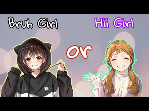 Are You Bruh Girl or Hii Girl? | Aesthetic Quiz