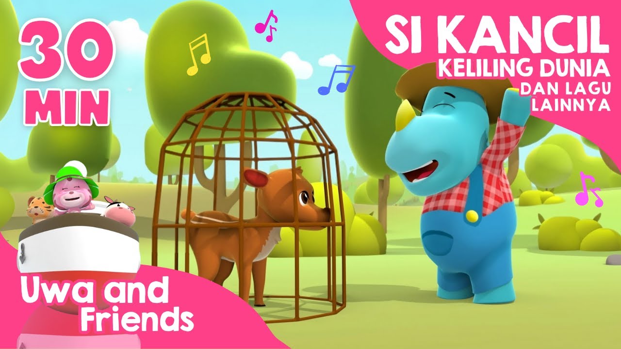 Si Kancil, Keliling Dunia, dan Lagu Lainnya - 30 Menit Kompilasi Lagu ...