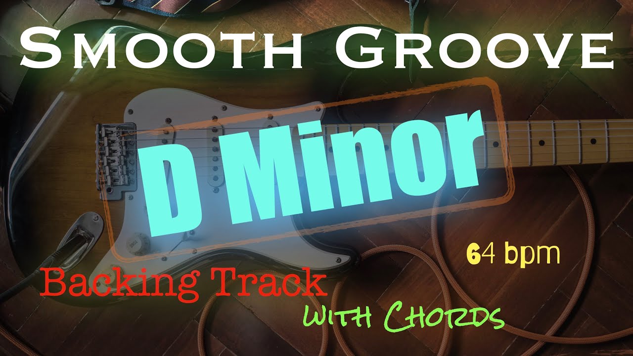 Smooth Groove Guitar Backing Track in D minor with Chords 64bpm - YouTube