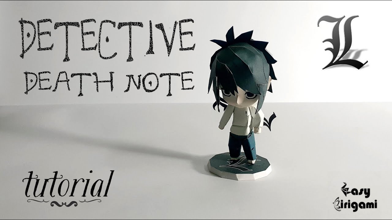 DETECTIVE L - DEATH NOTE | PAPER CRAFT | EASY KIRIGAMI - YouTube