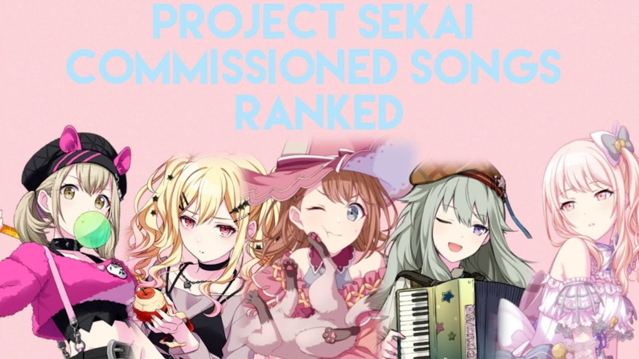Project Sekai Commisioned Songs Ranked - YouTube