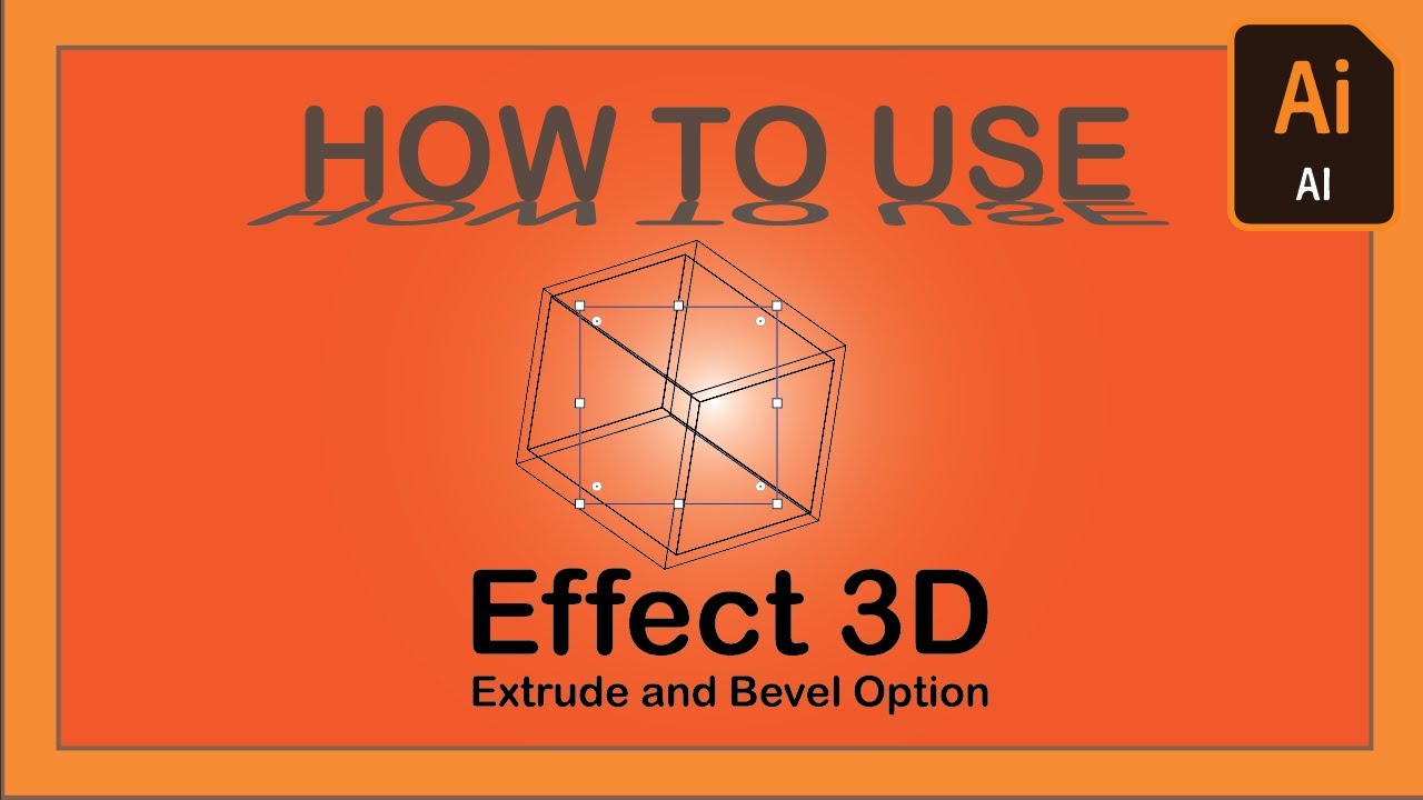 How To Use Effect 3D Extrude and Bevel Option in Adobe Illustrator ...