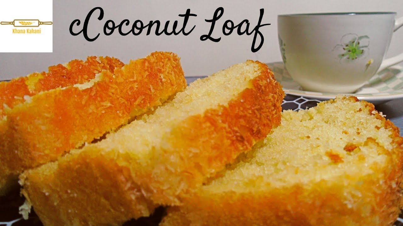 COCONUT LOAF| COCONUT TEA CAKE - YouTube