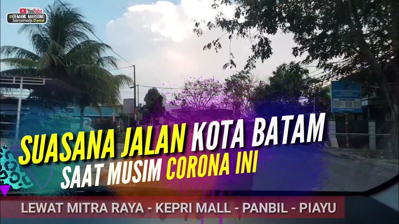 JALAN KOTA BATAM MUSIM SEKARANG INI • Batam Center Ke Piayu • Lewat ...