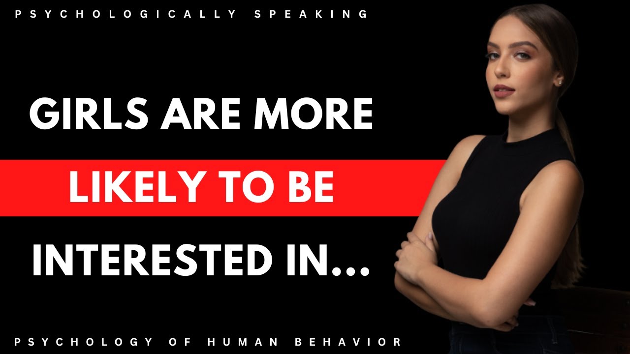 Fascinating Psychological Facts About Girls | Psychology of Human ...