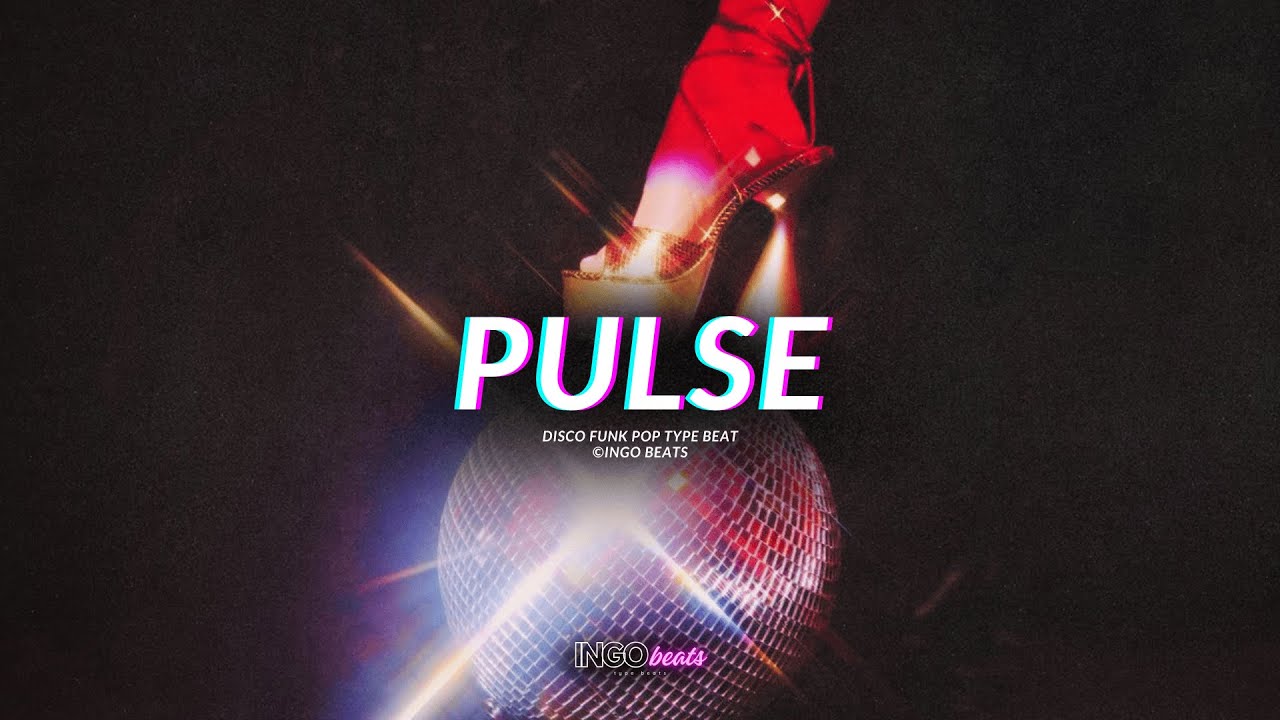 (FREE) Disco Funk Pop Type Beat - "Pulse" I Funky Type Beat - YouTube