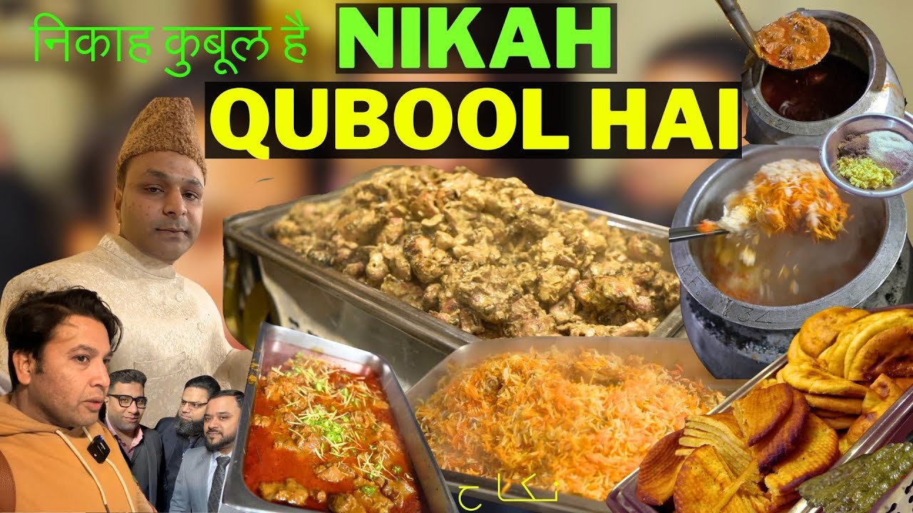 nikah qubool hai निकाह कुबूल है old delhi muslim wedding food mutton ...