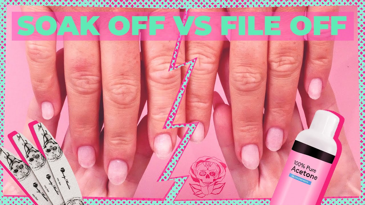 Soak off vs File off Nail Removal - YouTube
