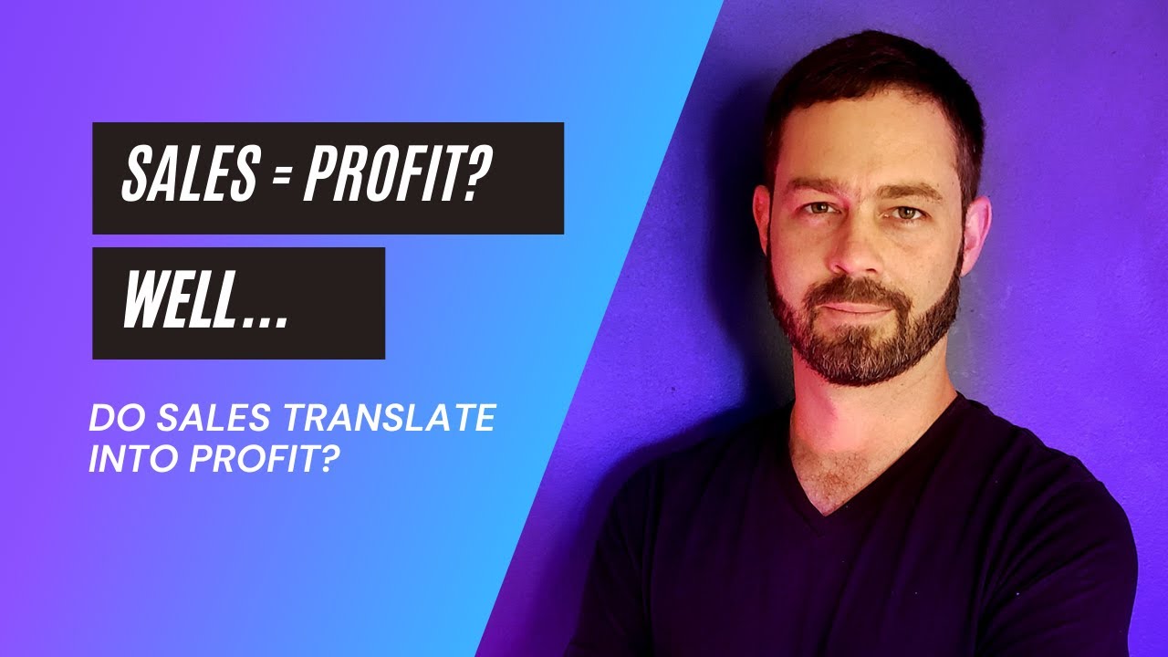 Do sales really mean profit? - YouTube