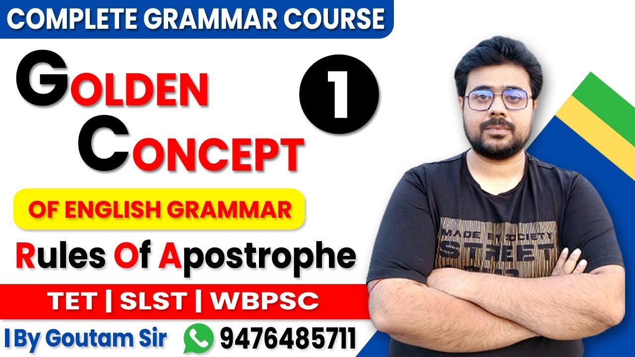 GOLDEN CONCEPT OF GRAMMAR | RULES OF APOSTROPHE | BY GOUTAM SIR - YouTube