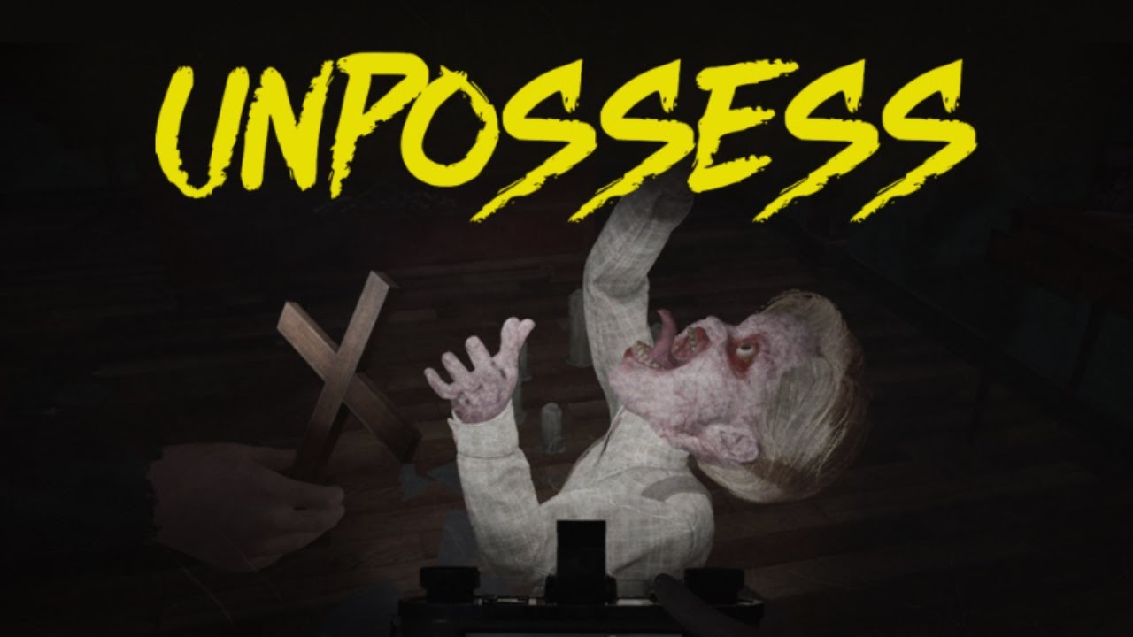 Unpossess Exorcism Simulator - NEW INDIE HORROR GAME - YouTube