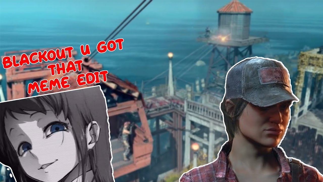 Blackout U Got That Meme Edit - YouTube