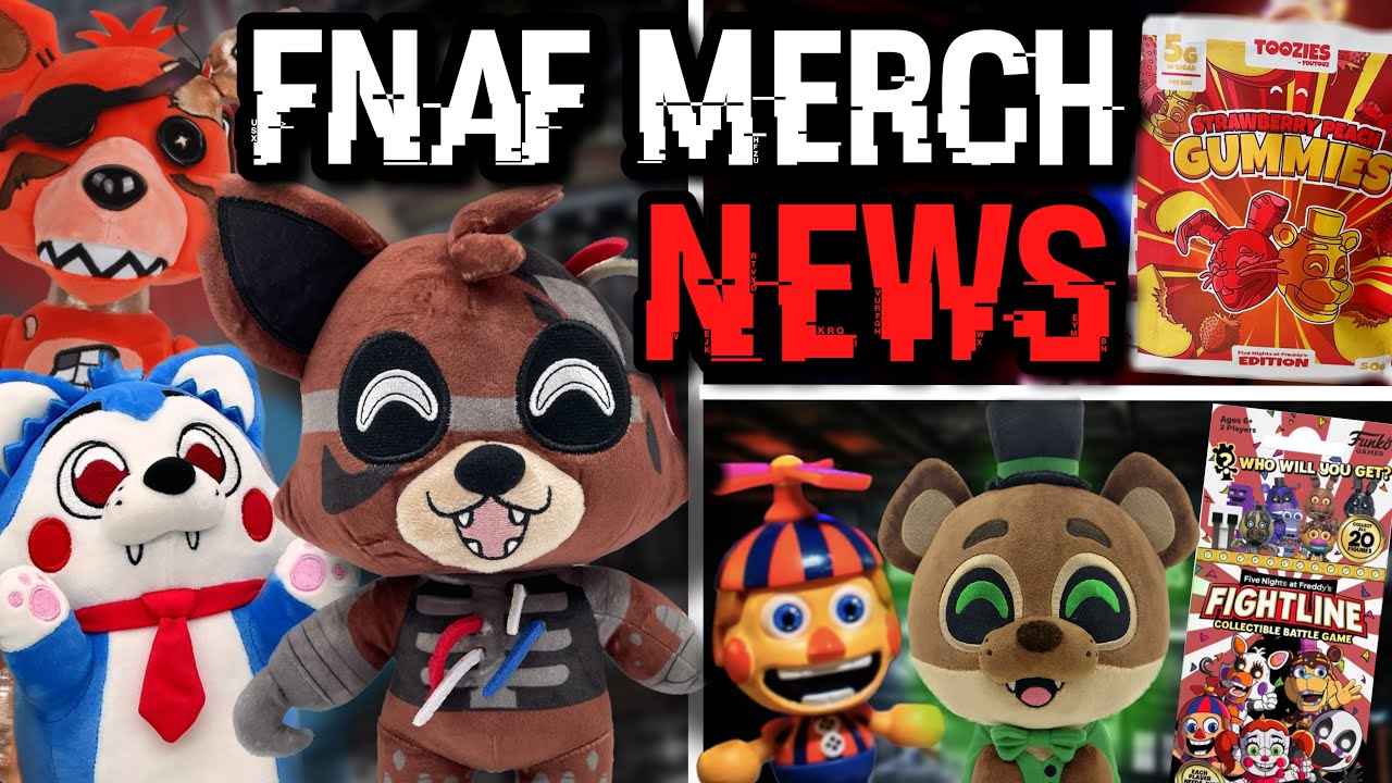 New FNAF Figures, Plushies, Gummies & Other MERCH NEWS! [FNAF Merch ...