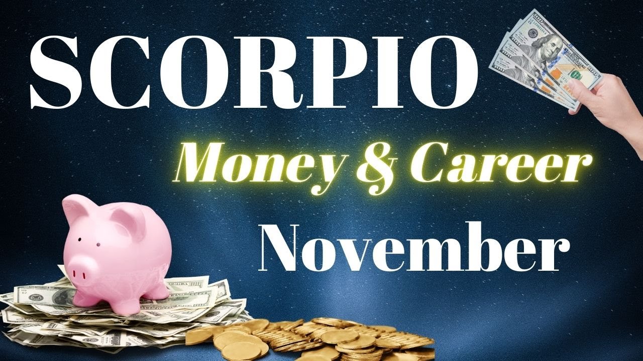 ♏️ SCORPIO💸💰Money & Career Reading NOVEMBER 2024 - YouTube
