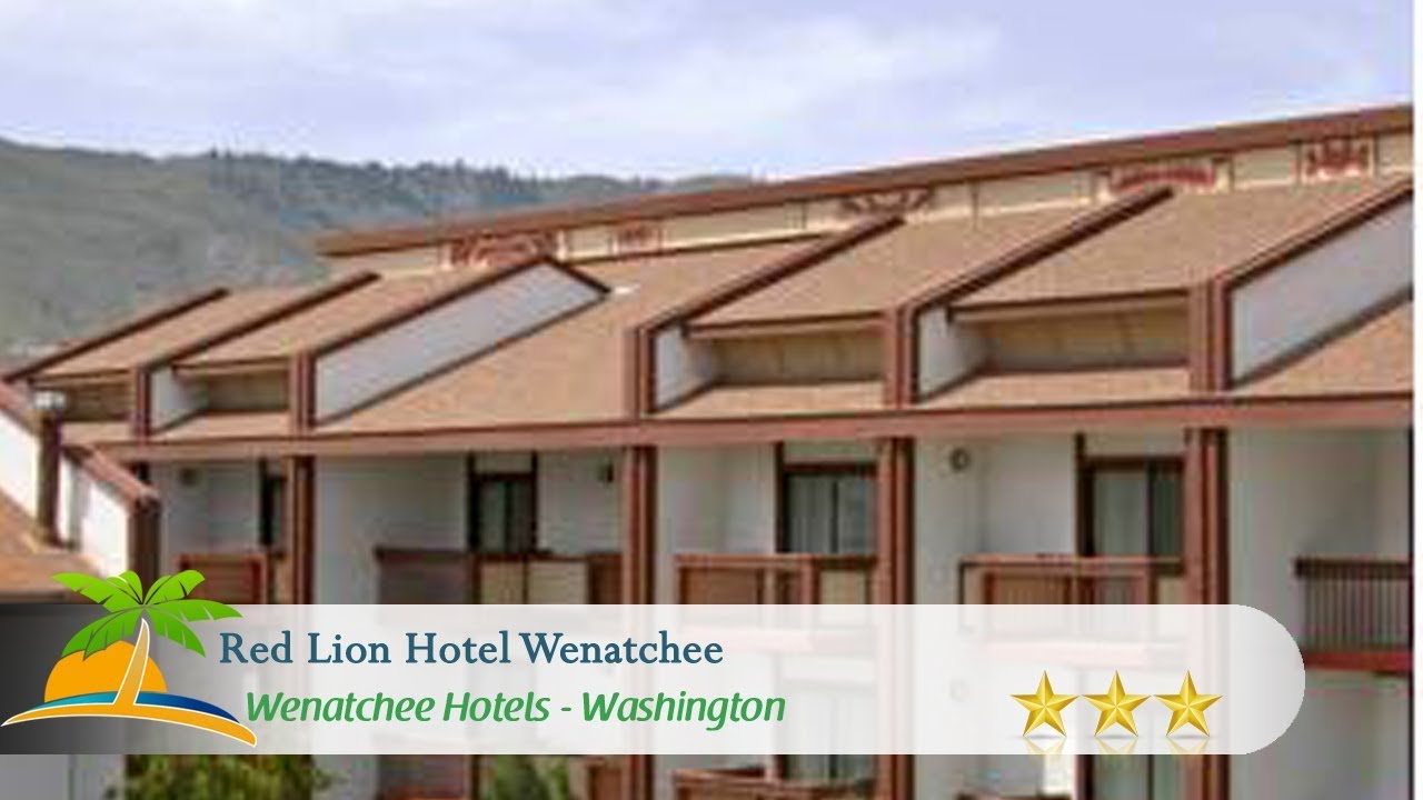 Red Lion Hotel Wenatchee - Wenatchee Hotels, Washington - YouTube