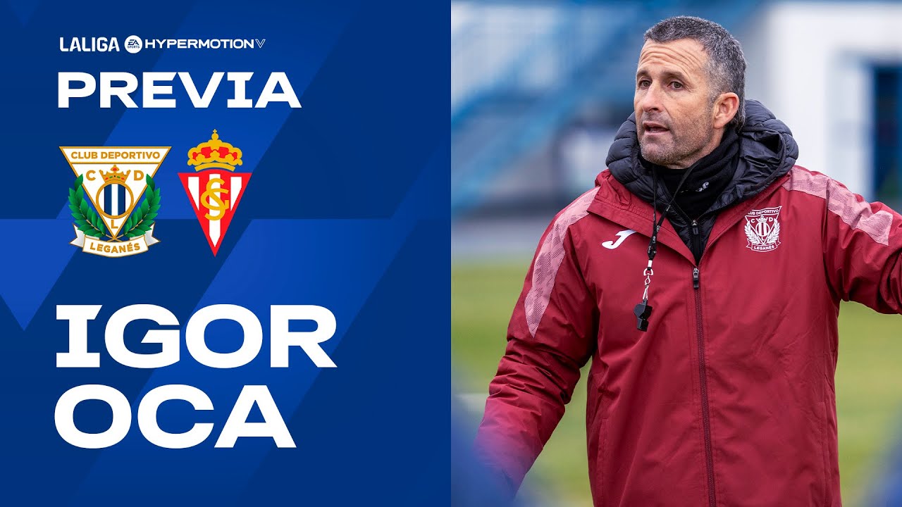 📹🎙️ Rueda de prensa de Igor Oca previa al #LeganésRealSporting - YouTube