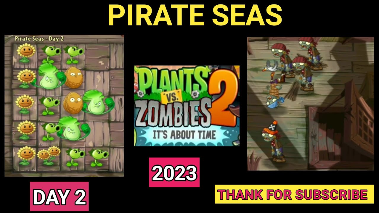 pvz|pvz2|plants vs zombies 2 pirate seas day 2 - YouTube
