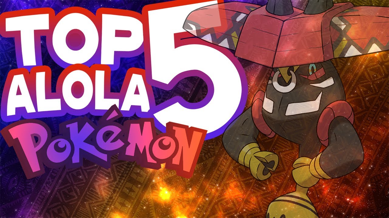 TOP 5 ALOLA POKEMON - YouTube