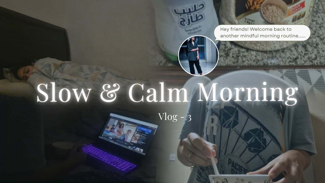 Taking it Slow | Peaceful Morning Routine | Flowing Through Calm Day ...