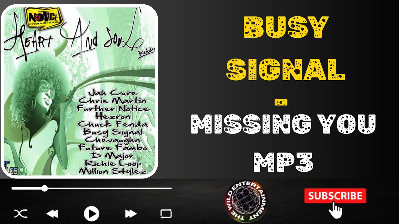 BUSY SIGNAL- MISSING YOU Mp3 #heartandsoulriddim - YouTube