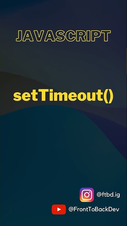 Settimeout In Javascript Shorts Viral Trending Javascript Ts Coding Dsa Logic Bjp