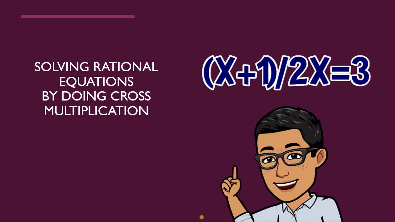 solving rational equation by Cross Multiplication - taglish - YouTube