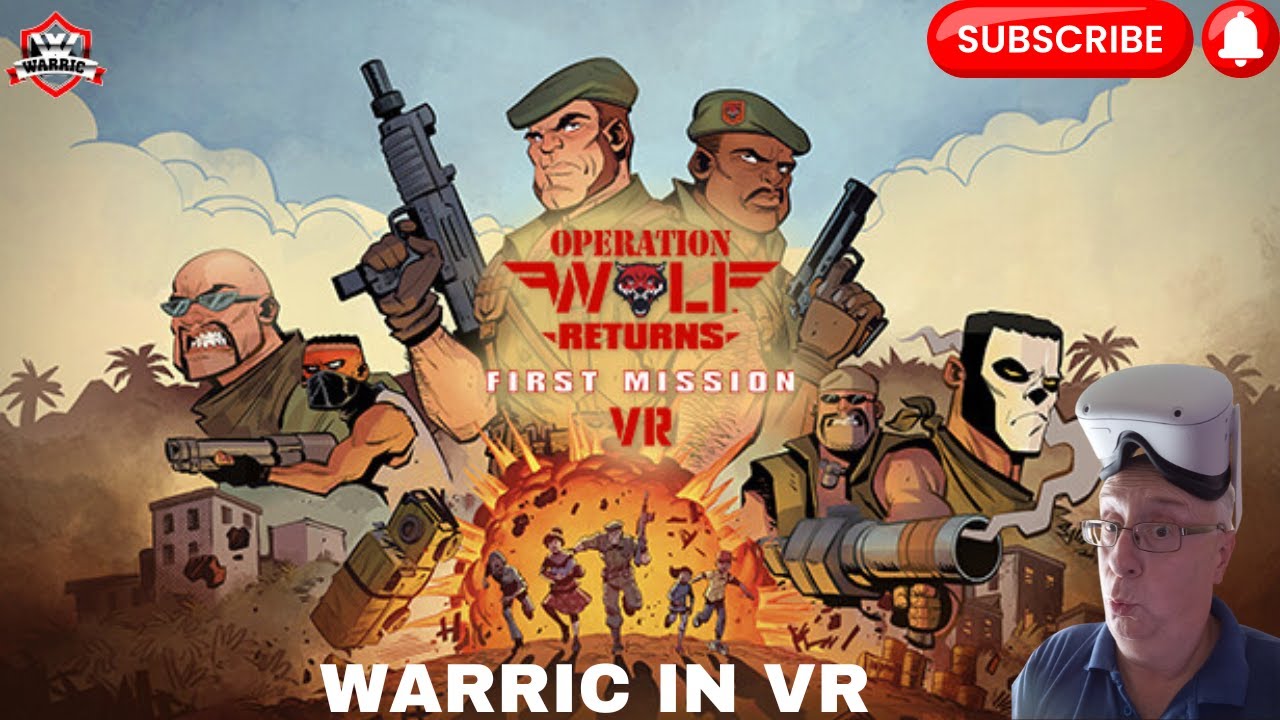 OPERATION WOLF RETURNS IN VR WITH WARRIC - YouTube