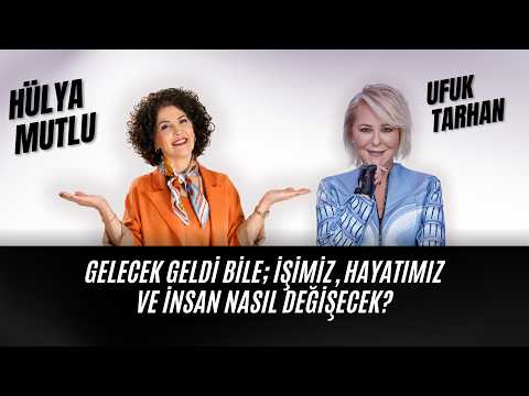 Gelecek Geldi Bile; İşimiz, Hayatımız ve İnsan Nasıl Değişecek?