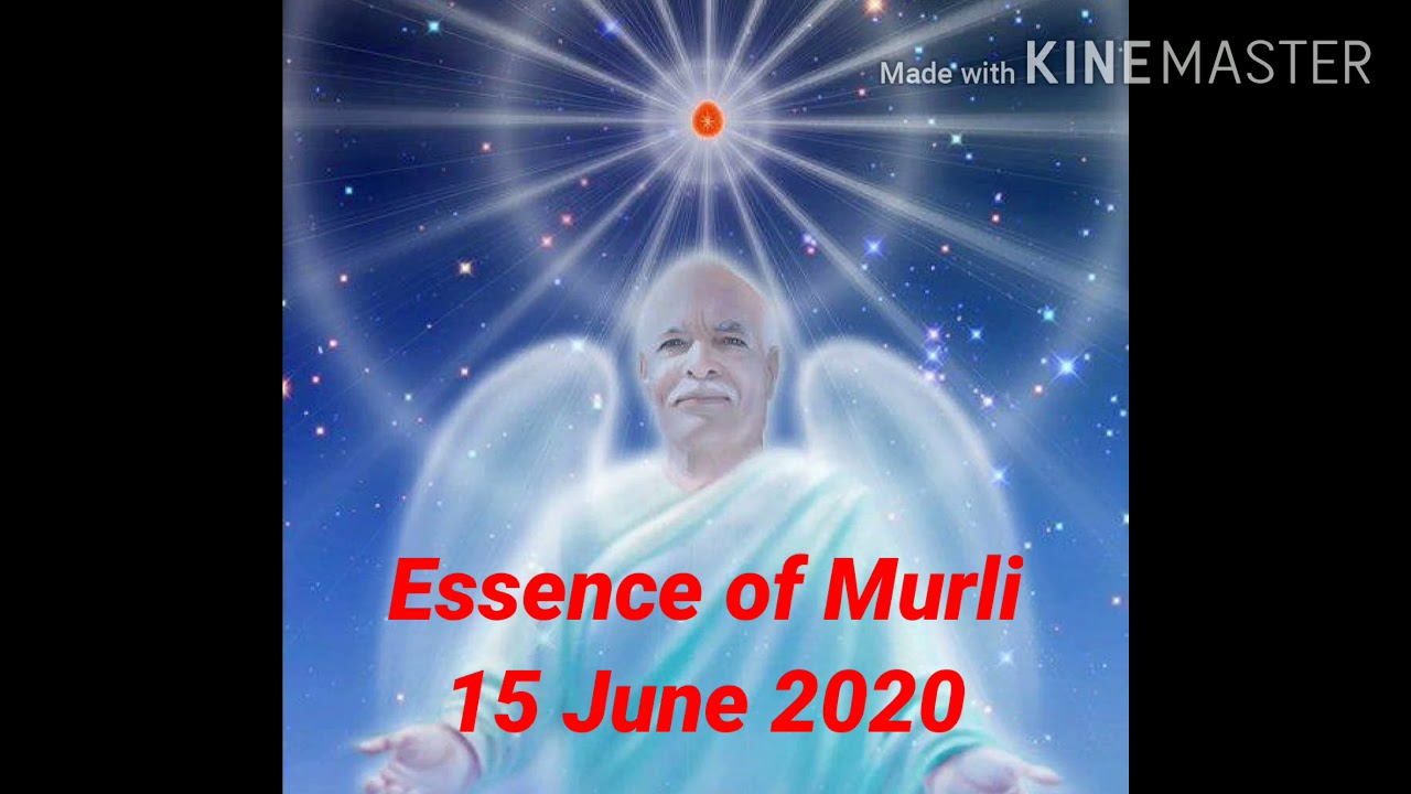 Essence of Murli,15 June 2020 ki Murli , Murli k main points, Murli in ...