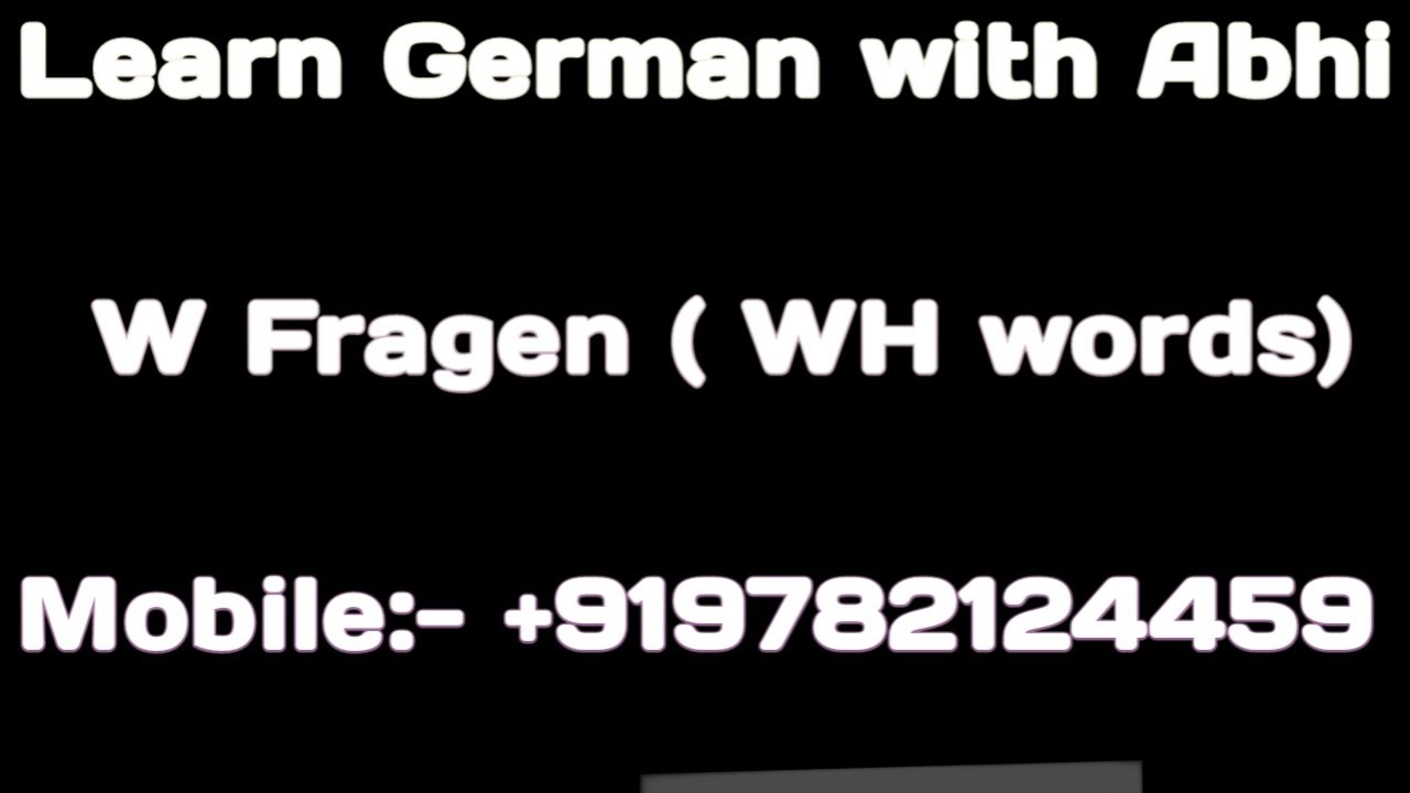 W Fragen ( WH Words in German) How can we ask question in German. - YouTube
