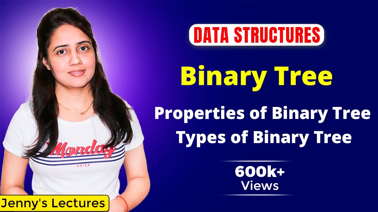 52 Binary Tree In Data Structure Types Of Binary Tree Data Structures Tutorials Youtube