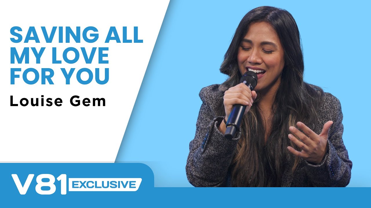 Saving All My Love For You (cover) - Louise Gem | V81 Exclusive - YouTube