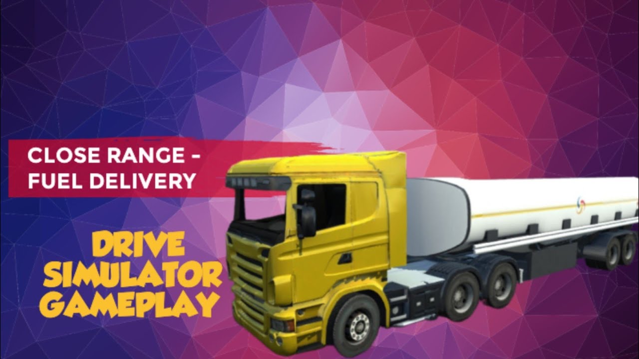 Fuel Delivery - Close Range 2 | Drive Simulator | Simulator Gameplay ...