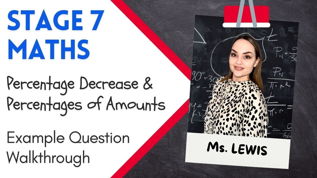 Stage 7 Maths | How to Work Out Percentage Decrease & Find Percentages ...