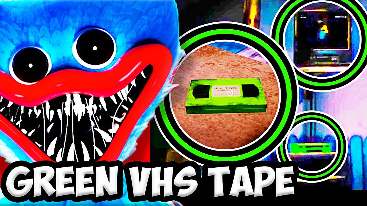 VHS - Leith Pierre (Entrance) Green Tape... 😱 Poppy Playtime: Chapter 1 ...