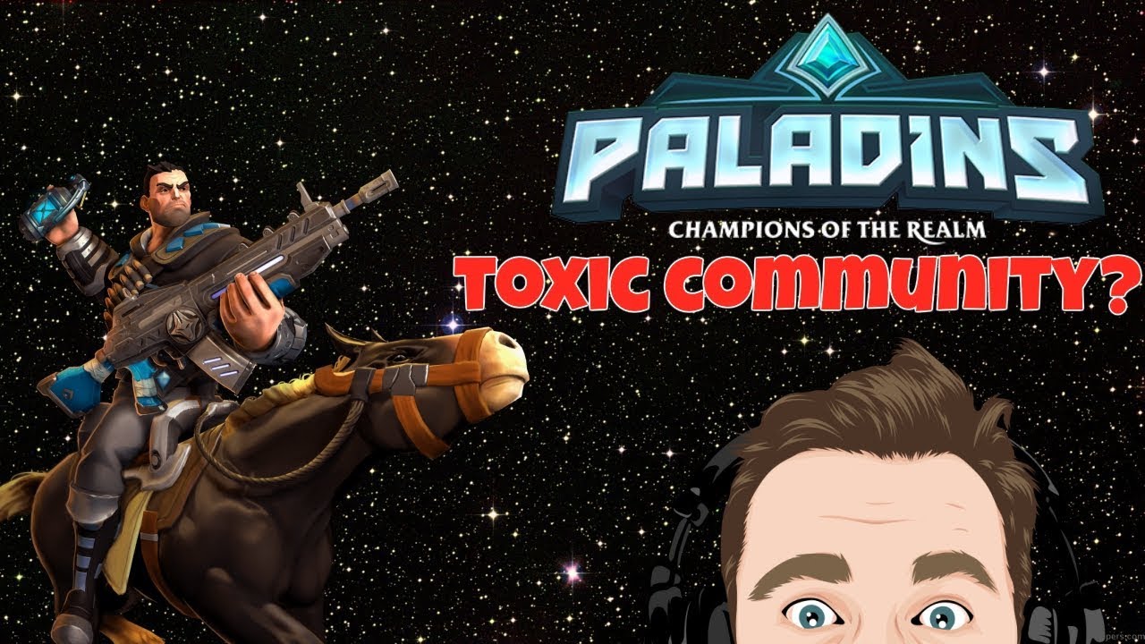 Paladins TOXIC COMMUNITY? - YouTube