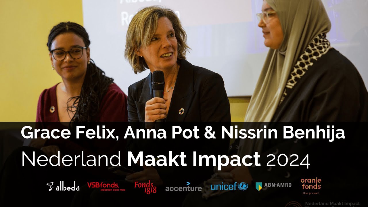 Anna Pot, Nissrin Benhija & Grace Felix - Nederland Maakt Impact ...
