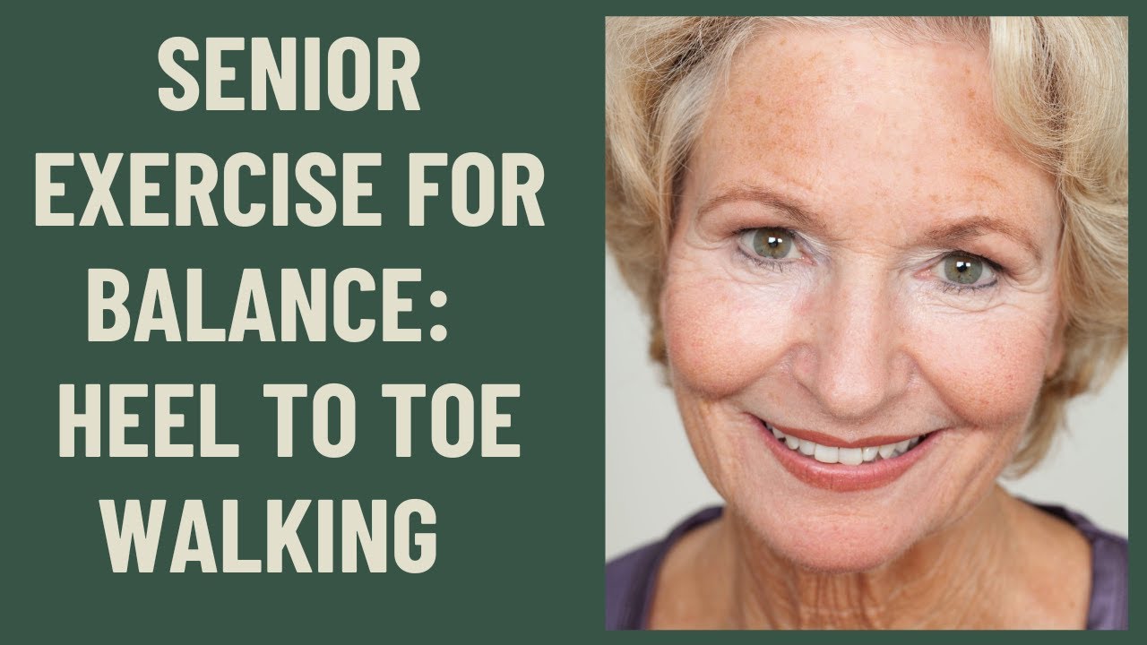 Balance Exercise for Seniors: Heel to toe walking - YouTube