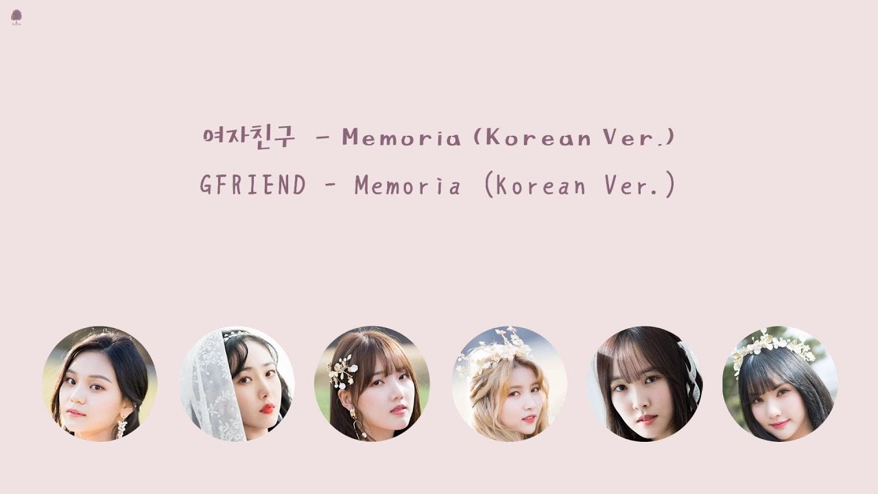 【韓繁中字】GFRIEND - Memoria (Korean Ver.) - YouTube