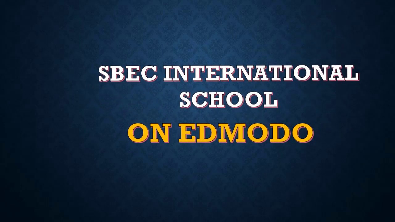 SBEC International School on EDMODO: Login Issues - YouTube