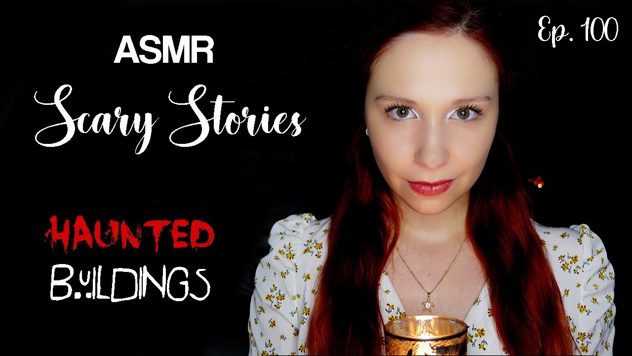 [ASMR] Scary Stories: Haunted Buildings in Your Country (Ep. 100) - YouTube