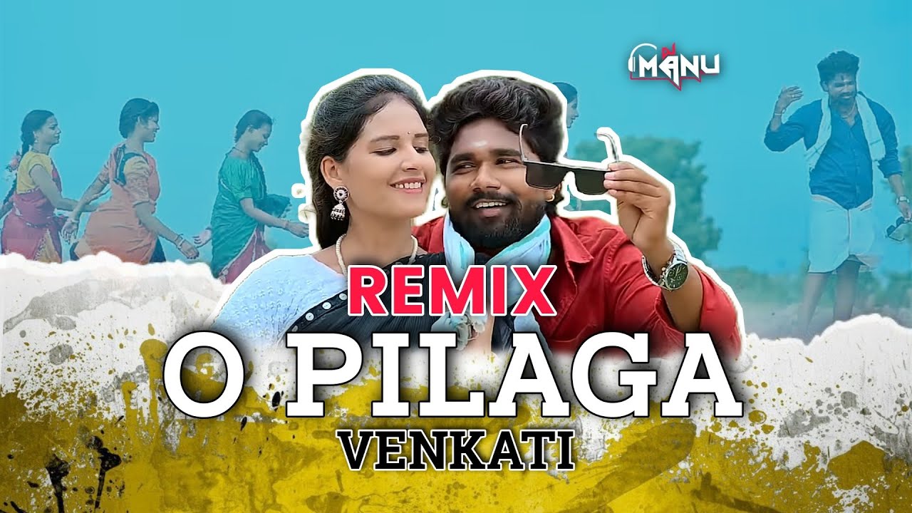 O Pilaga Venkati | Remix | singer Prabha | Pooja Nageshwar | DJ MANU ...