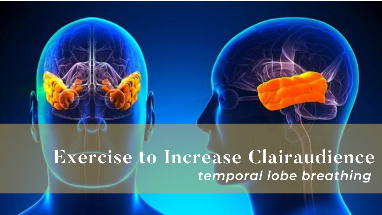 Clairaudience Exercise_ Temporal Lobe Breathing: May 23 Call - YouTube