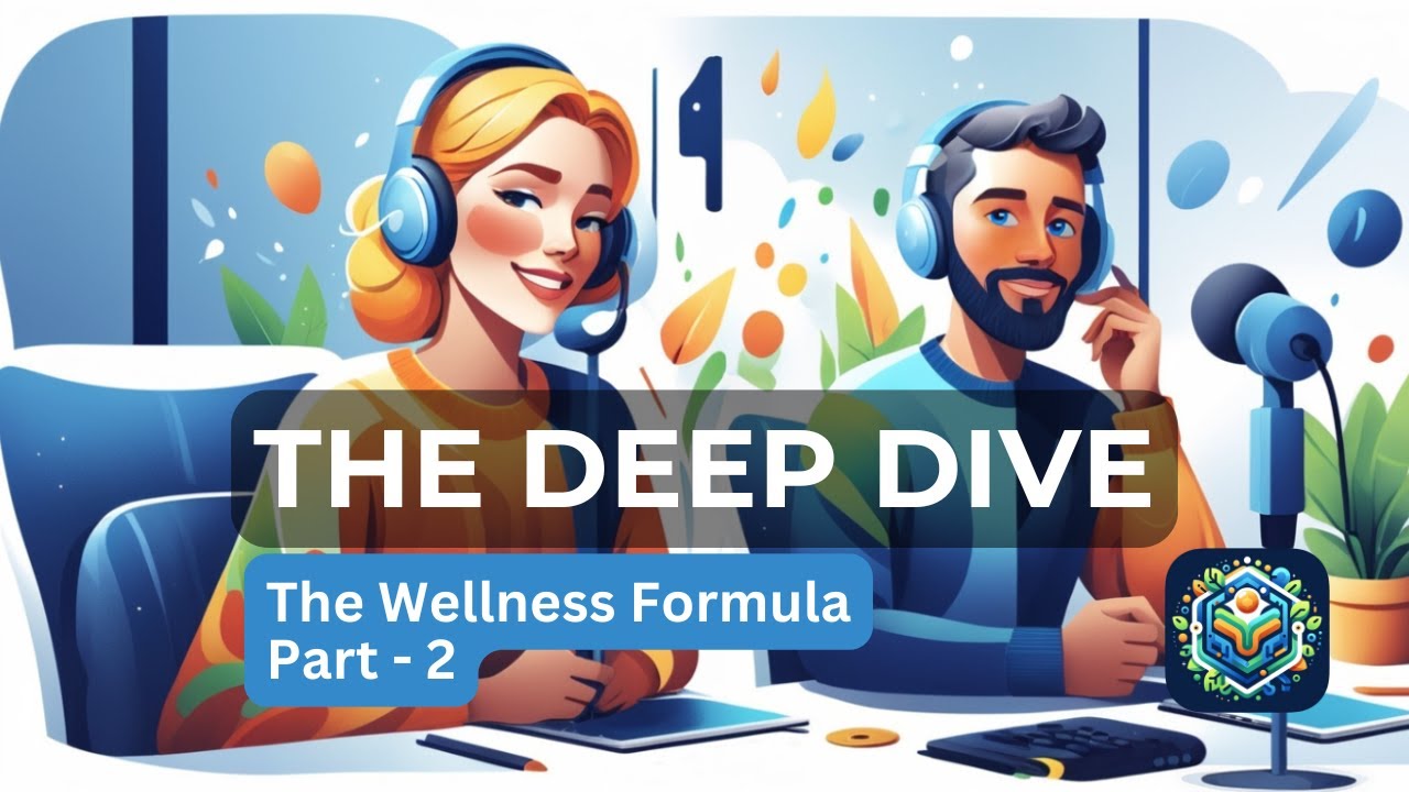 AI-Powered Deep Dive into The Wellness Formula - Part 2 - YouTube