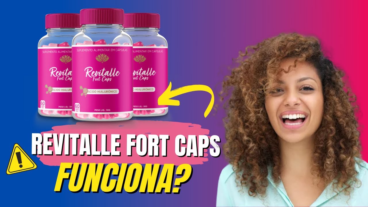 Revitalle Fort Caps® é Bom Mesmo? NINGUÉM TE CONTA ISSO! Revitalle Fort ...