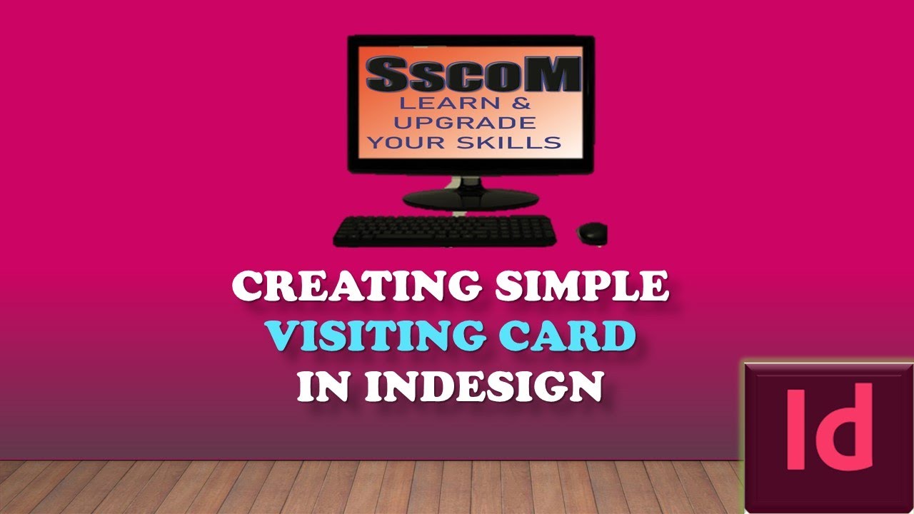 CREATING A SIMPLE VISITING CARD IN INDESIGN - YouTube