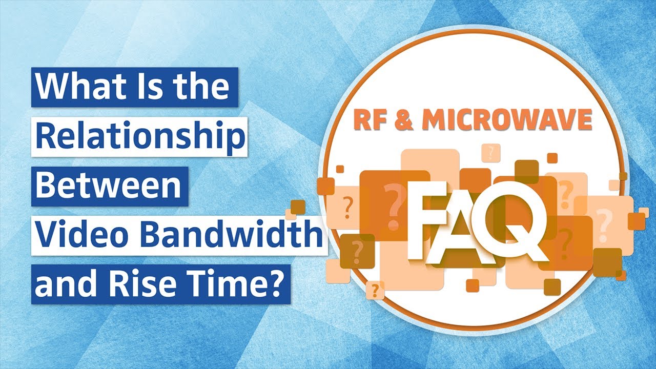 What Is the Relationship Between Video Bandwidth and Rise Time? - YouTube